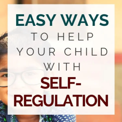 Easy Ways to Help Your Child With Self-Regulation – Autism Resources ...